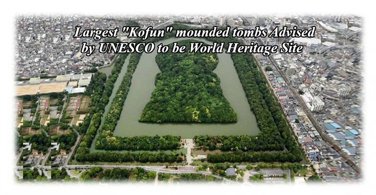 kofun (burial mounds) Japan's largest tomb eyed to be world heritage site